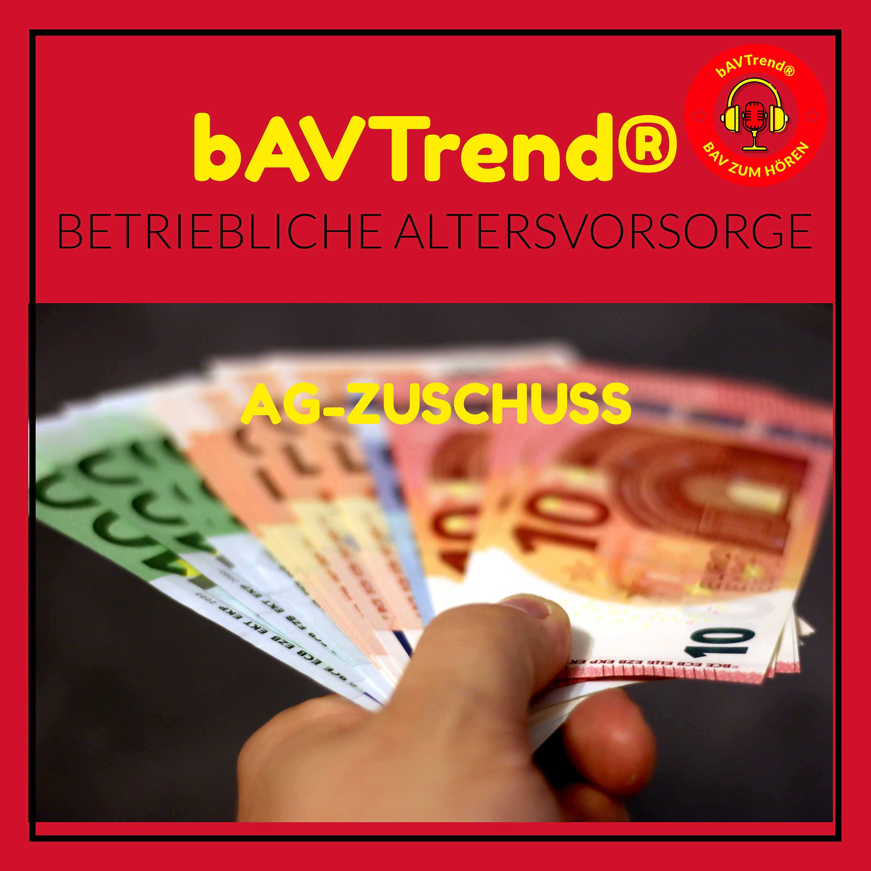 bAVTrend® | DER PODCAST ZUR BETRIEBLICHEN ALTERSVORSORGE (BAV)